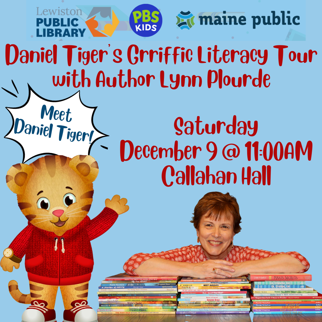 RESCHEDULED: DANIEL TIGER’S GRRIFFIC LITERACY TOUR // Lewiston Public ...