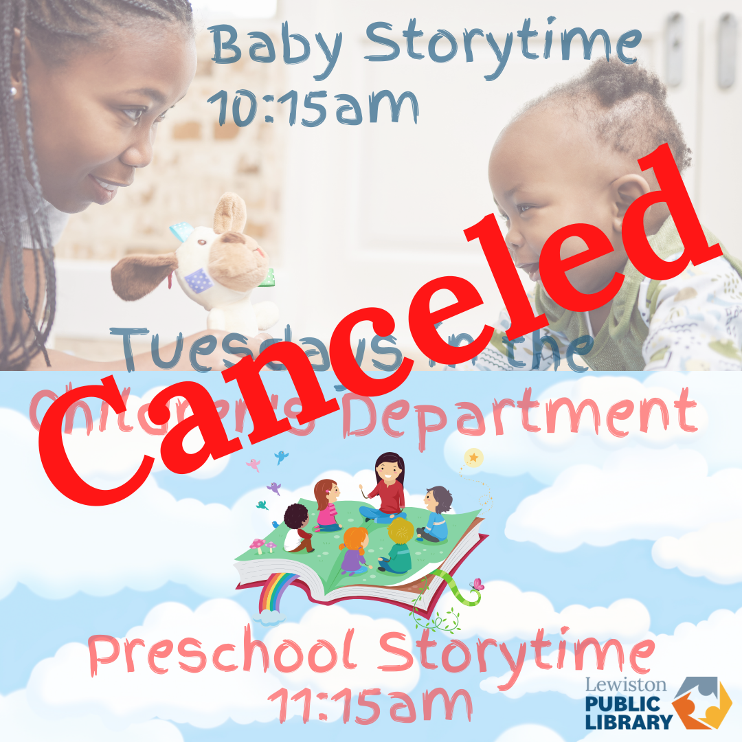 Baby and Preschool Storytime CANCELED // Lewiston Public Library, Maine
