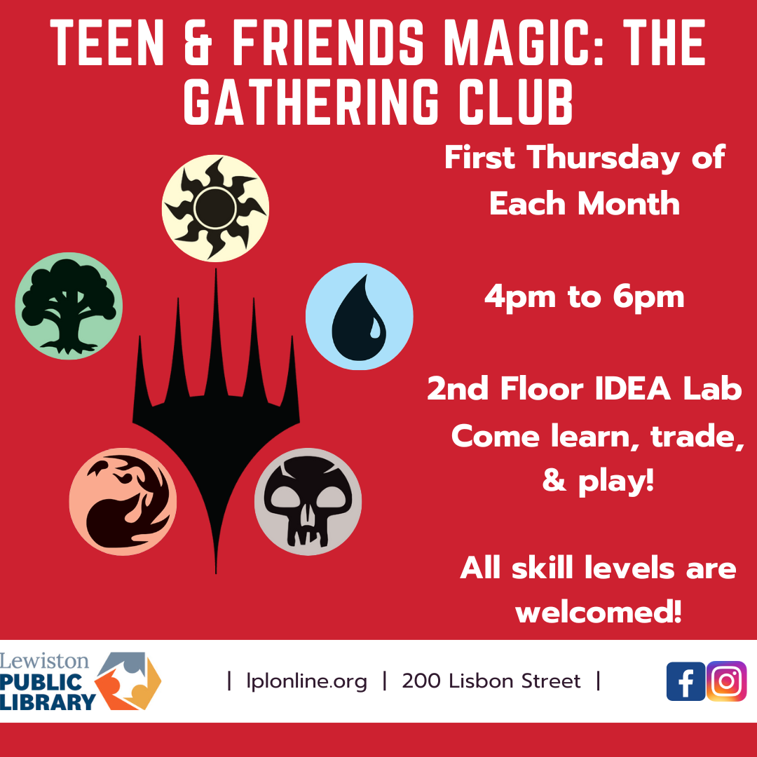 Teen & Friends Magic: the Gathering Club // Lewiston Public Library, Maine